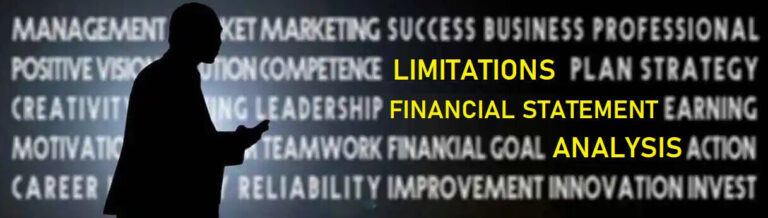 Top 10 - Limitations of Financial Statement Analysis | Disadvantages